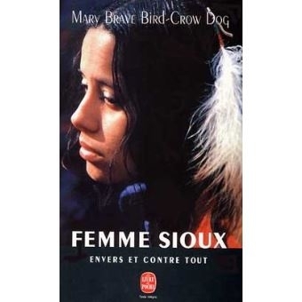 Mary Brave Bird-Crow Dog - Femme sioux envers et contre tout - CATHY ...