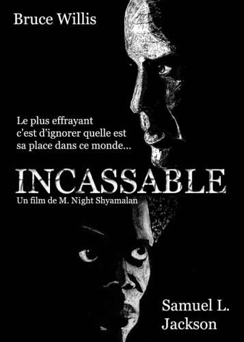 Mon Affiche du Film Incassable [Dessins/FanArt] : d'Art et d'Amour