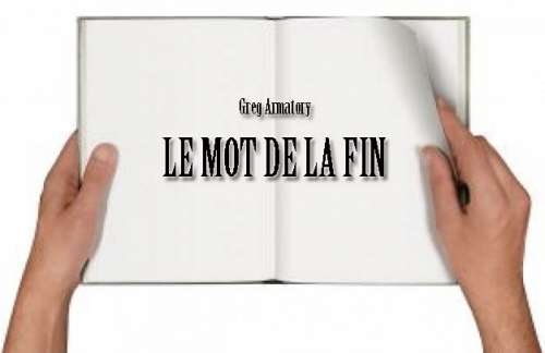 Le Mot de la Fin [Nouvelles/Fantastique] : d'Art et d'Amour