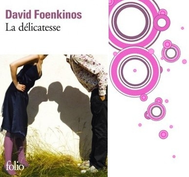 "La délicatesse" de David Foenkinos - Les Petits Livres de Lizouzou