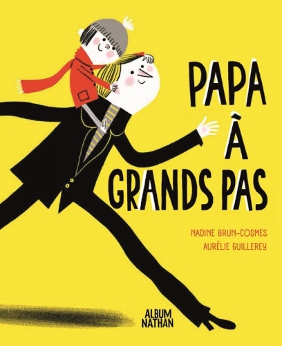 Nouveauté album : Nathan Jeunesse : Papa à grands pas ! : Les Sandales ...