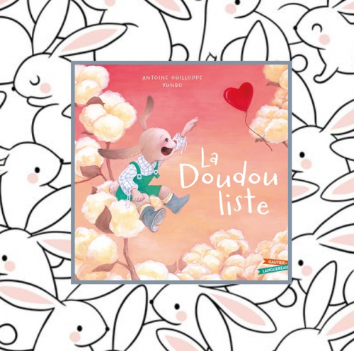 La doudou liste, A.Guilloppé & Yunbo - Petites madeleines - blog livres ...